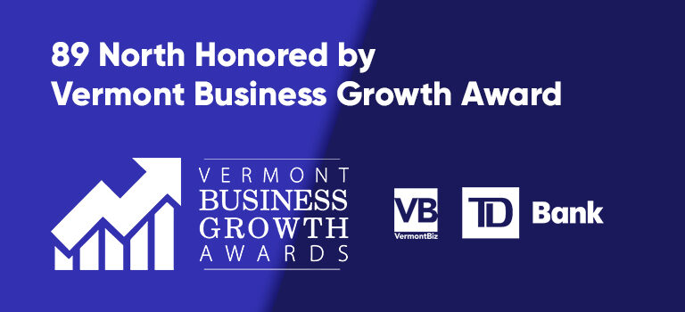 89 North Receives 2024 Vermont Business Growth Award, Honored for ...